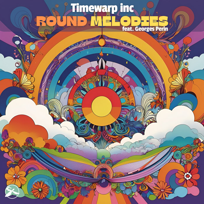 Round Melodies | Timewarp inc feat. Georges Perin | Timewarp Music