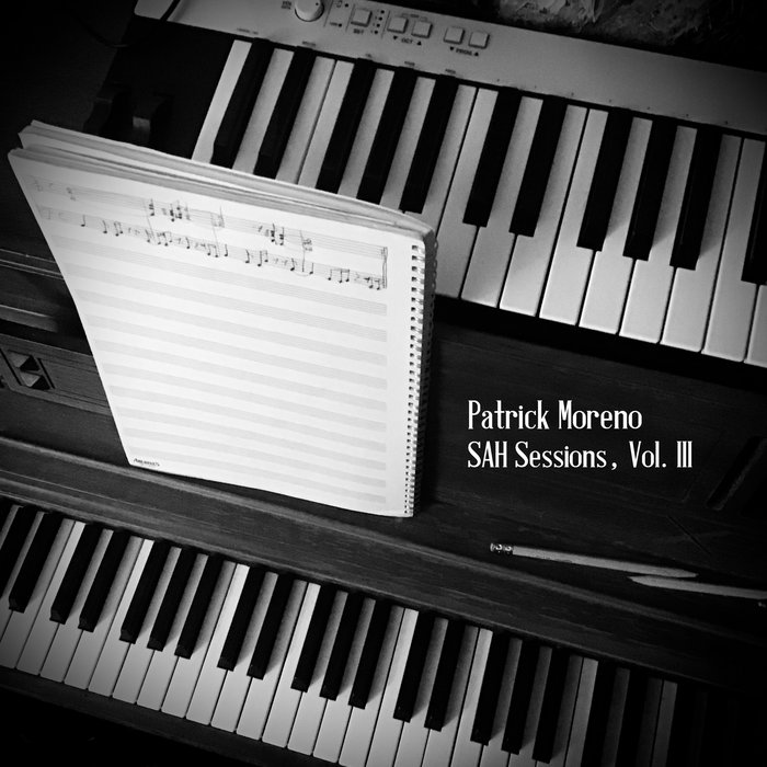SAH Sessions, Vol. III | Patrick Moreno