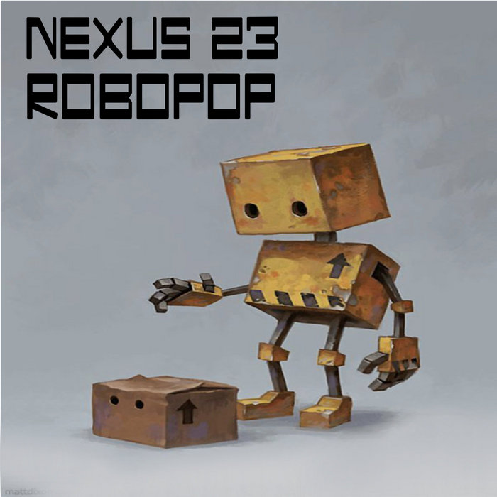 Robopop | Nexus 23