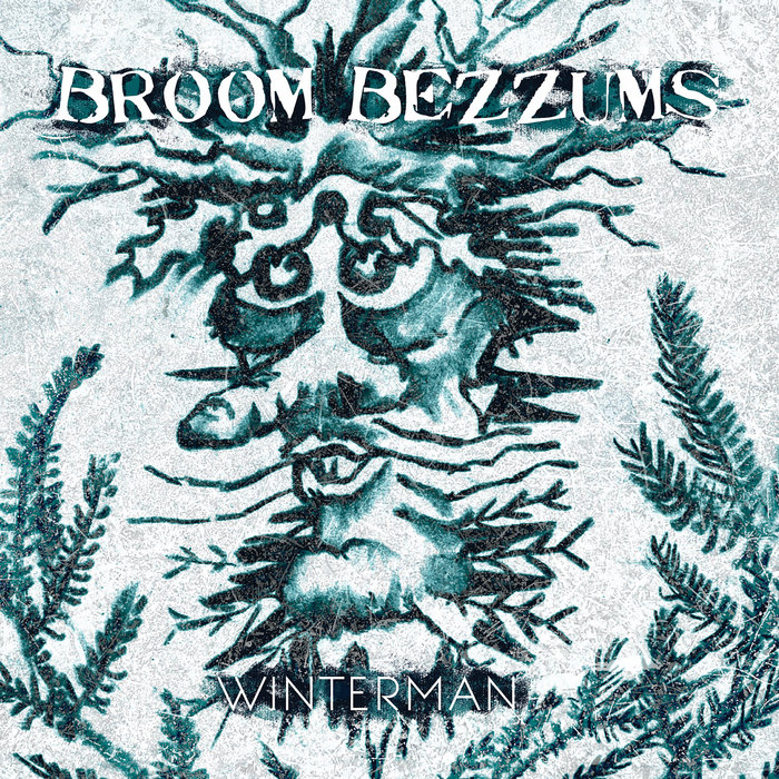 Winterman | Broom Bezzums