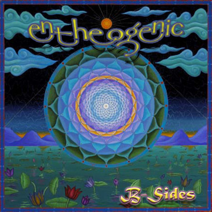 B-Sides + Remixes (2003 - 2006) | Entheogenic
