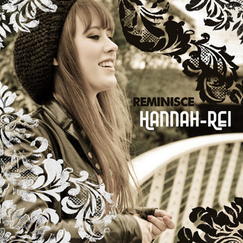 Reminisce | Hannah-Rei