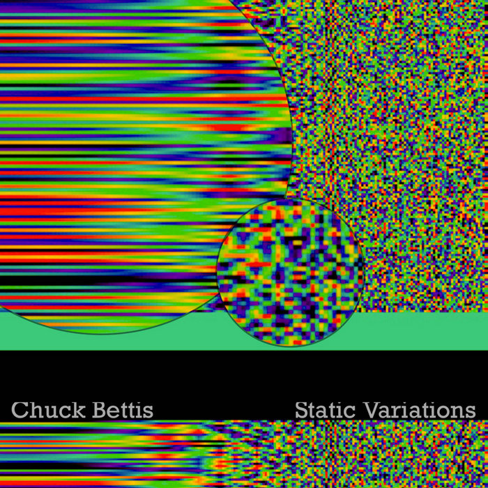 Static Variations | Chuck Bettis | LivingMyth