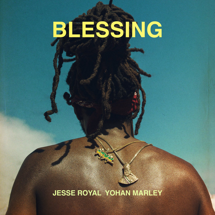 Blessing (feat. Yohan Marley) | Jesse Royal