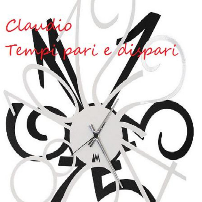 Tempi pari e dispari | Claudio