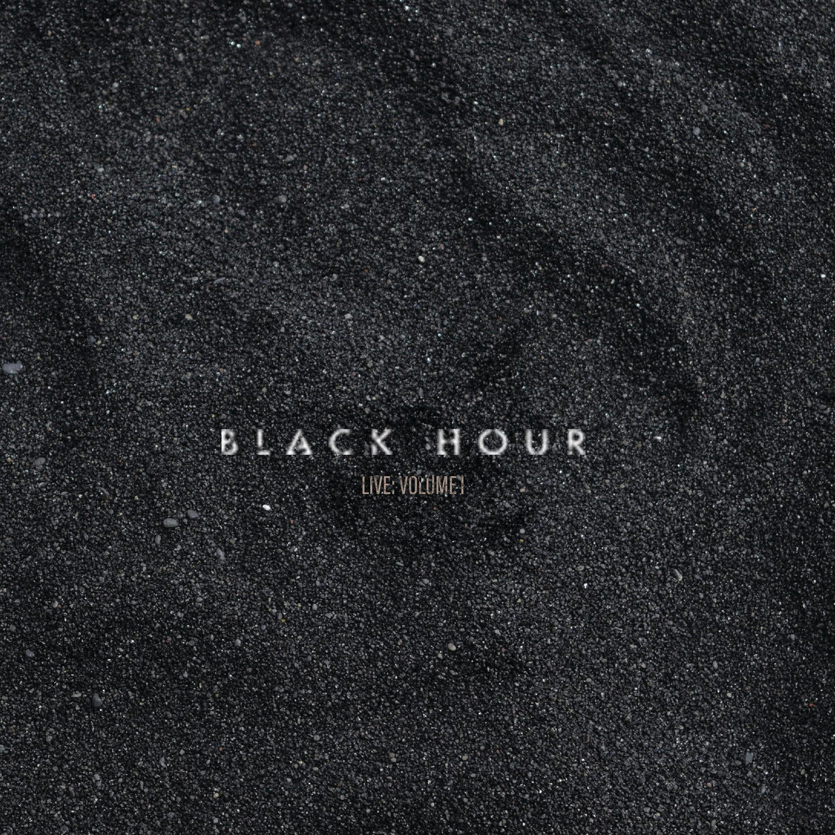 Live: Volume I | rearts records | Black Hour