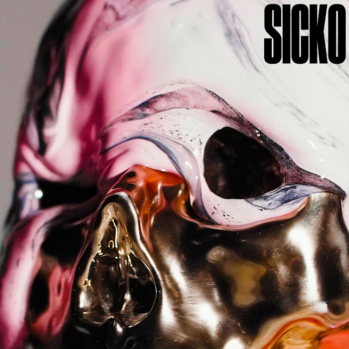 SICKO | SICKO