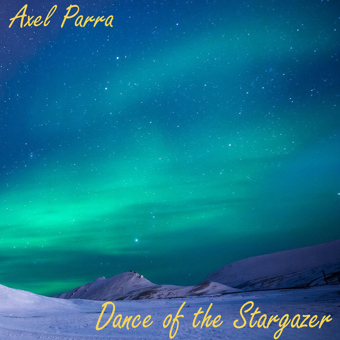 Dance of the Stargazer | Axel Parra