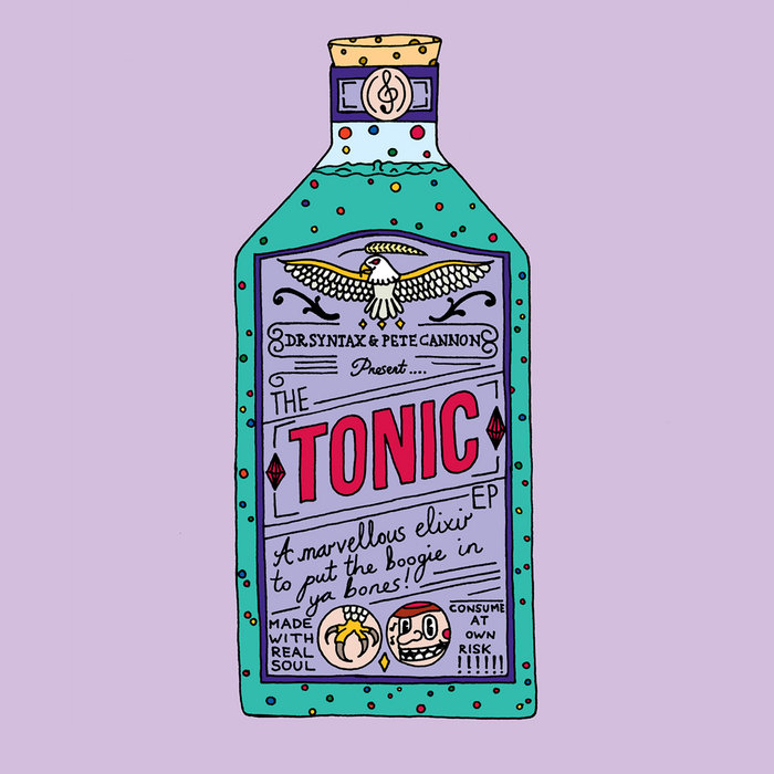 The Tonic EP | Dr Syntax & Pete Cannon | Dr Syntax