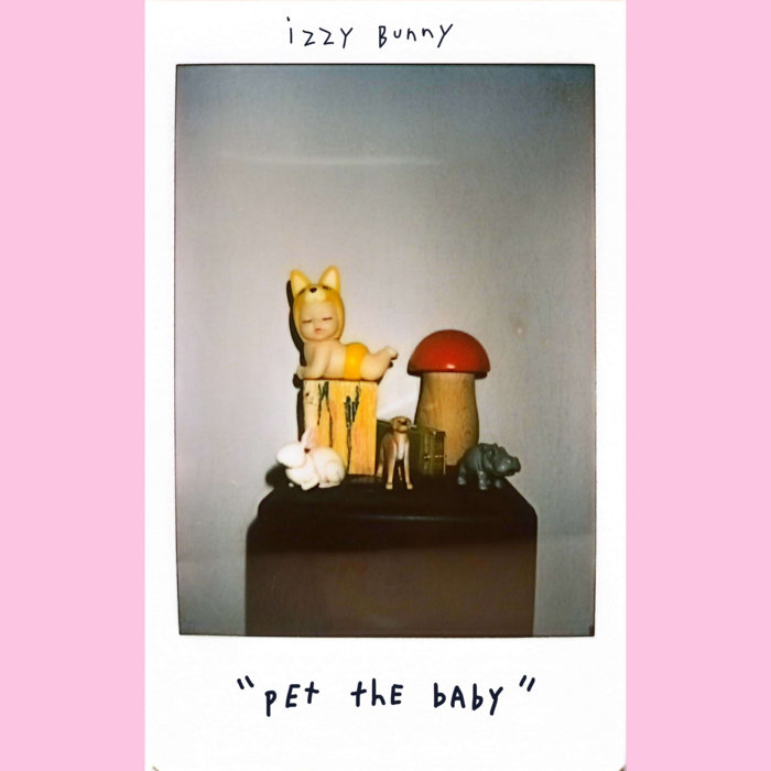Pet the baby | izzy bunny