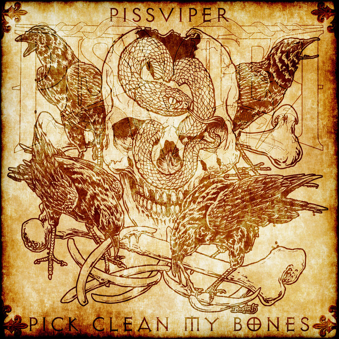 Pick Clean My Bones | Piss Viper
