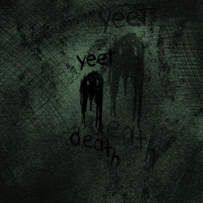 Death | Yeet | YEET!