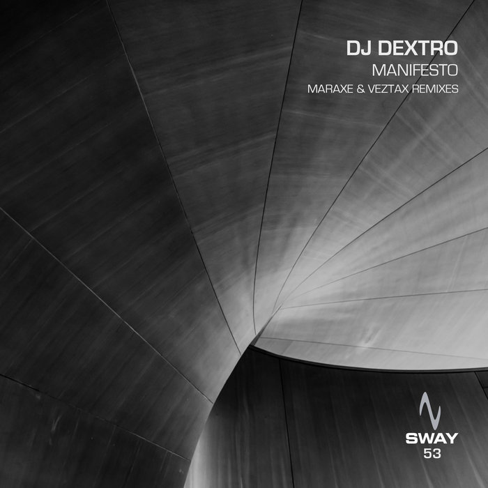 Manifesto | DJ Dextro | SWAY