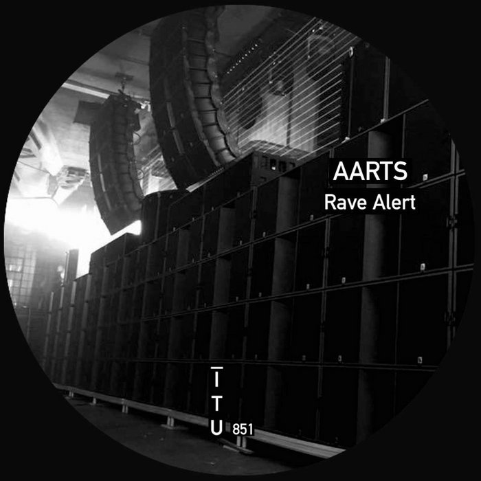 Rave Alert | AARTS | Industrial Techno United
