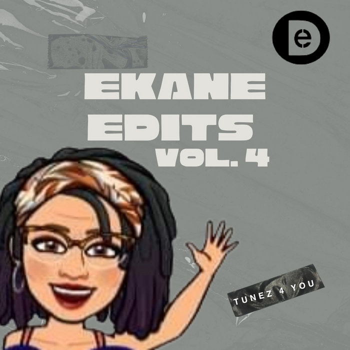 EKANE EDIT VOL. 4 | D&E Chicago