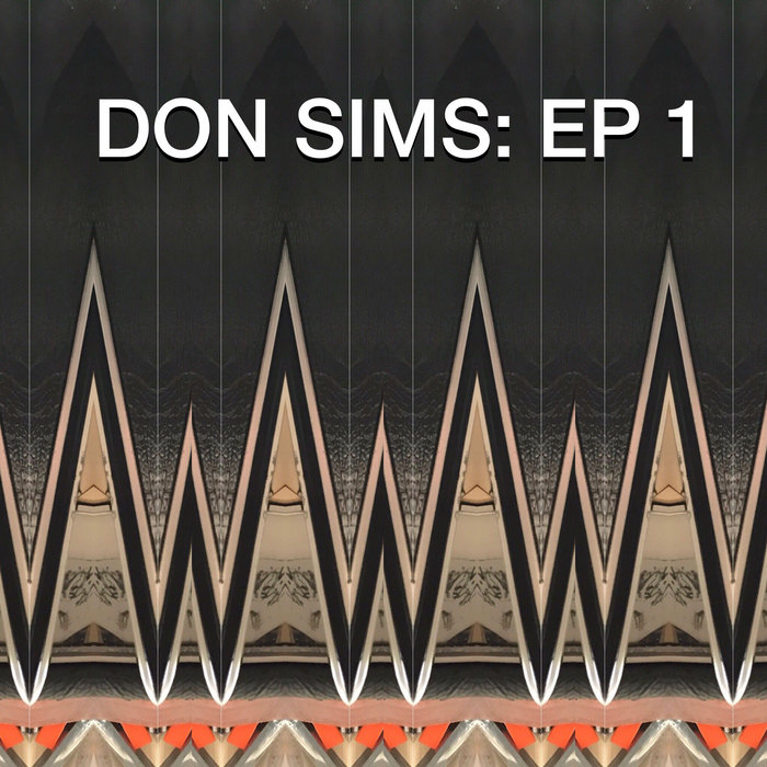 Don Sims EP 1 | Don Sims