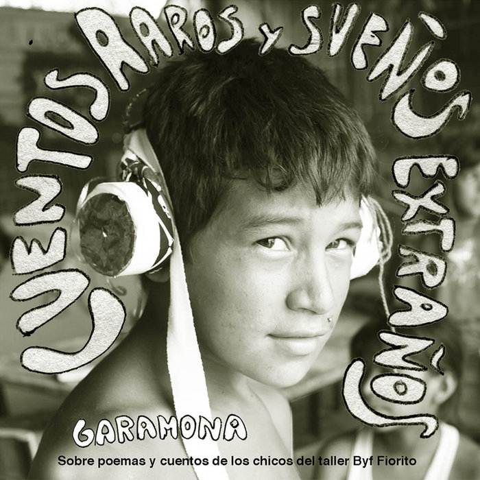 Cuentos raros y sueños extraños / 2012 | Garamona | Francisco Garamona