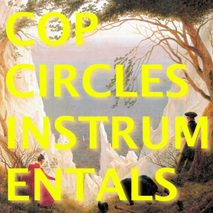 Instrumentals | Cop Circles