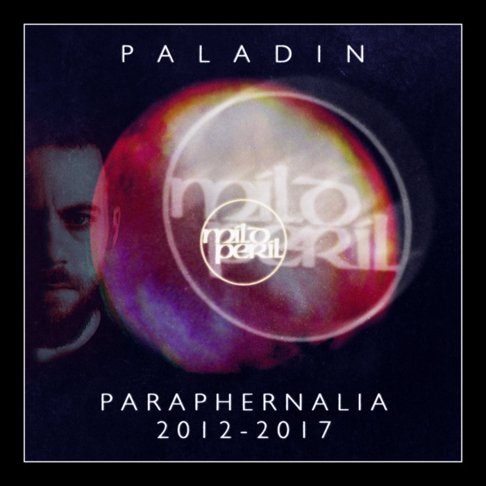 Paraphernalia 2012-2017 | Mild Peril Recordings