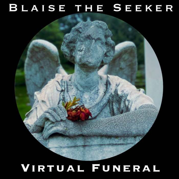 Virtual Funeral | Blaise the Seeker | Guided Meditation Doomjazz