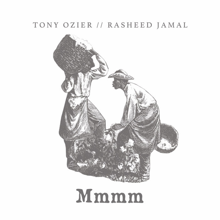 Mmm featuring Rasheed Jamal | Tony Ozier