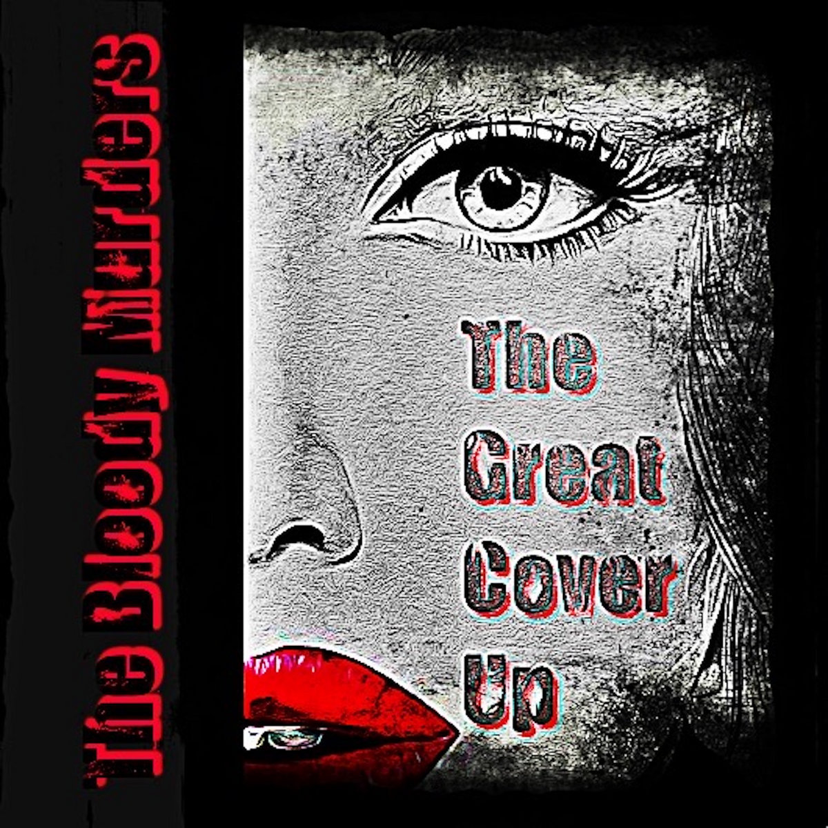 The Great Cover Up | The Bloody Murders