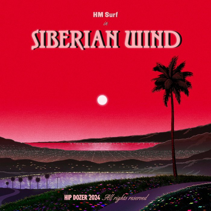 HM Surf - Siberian Wind | HM Surf | Hip Dozer
