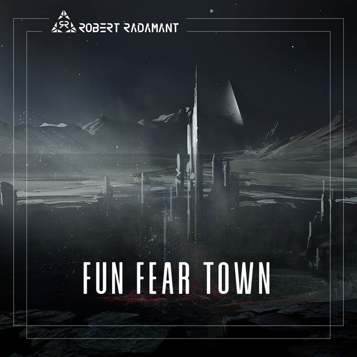 Fun Fear Town | robert radamant