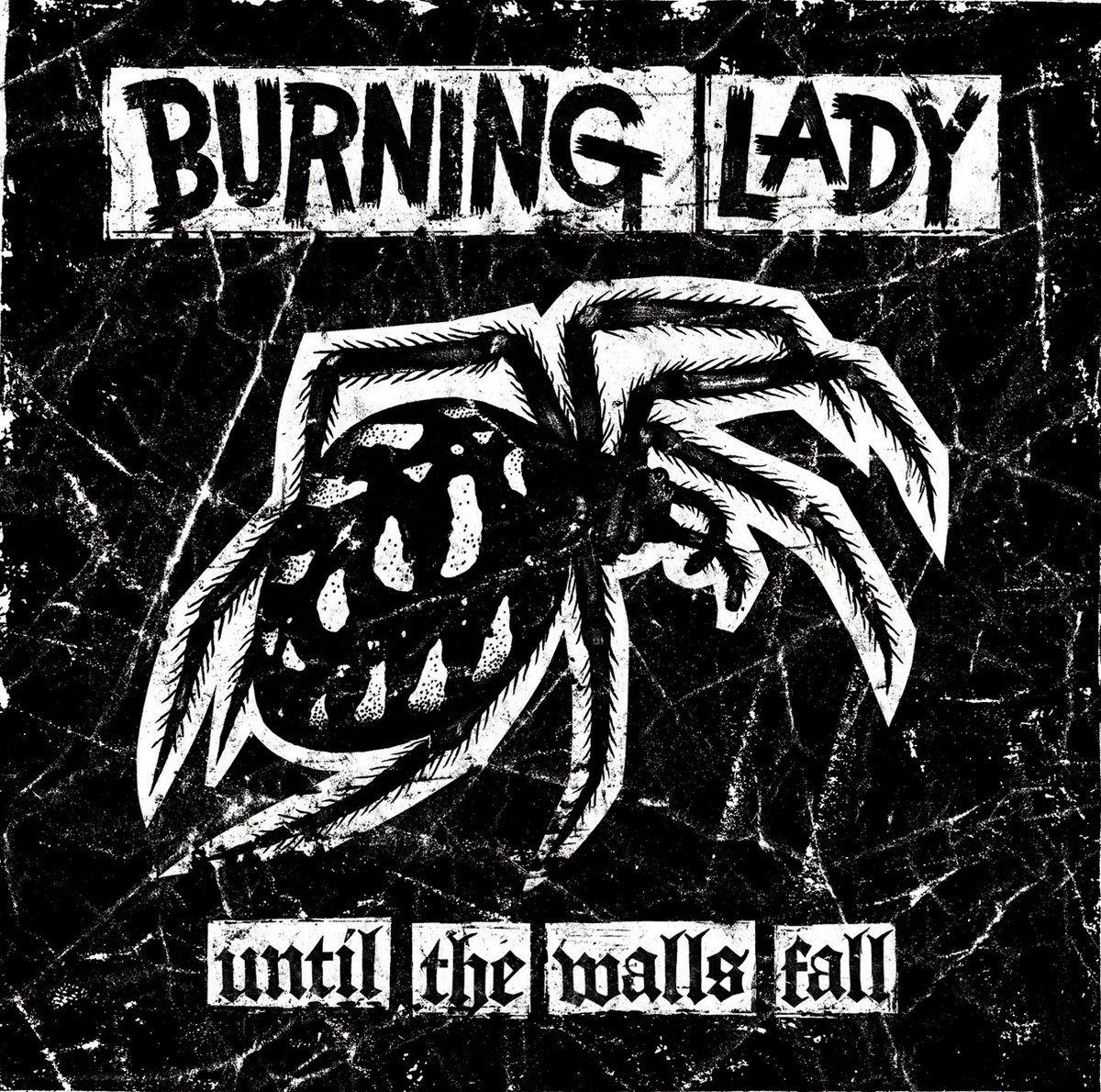 Until The Walls Fall | Burning Lady