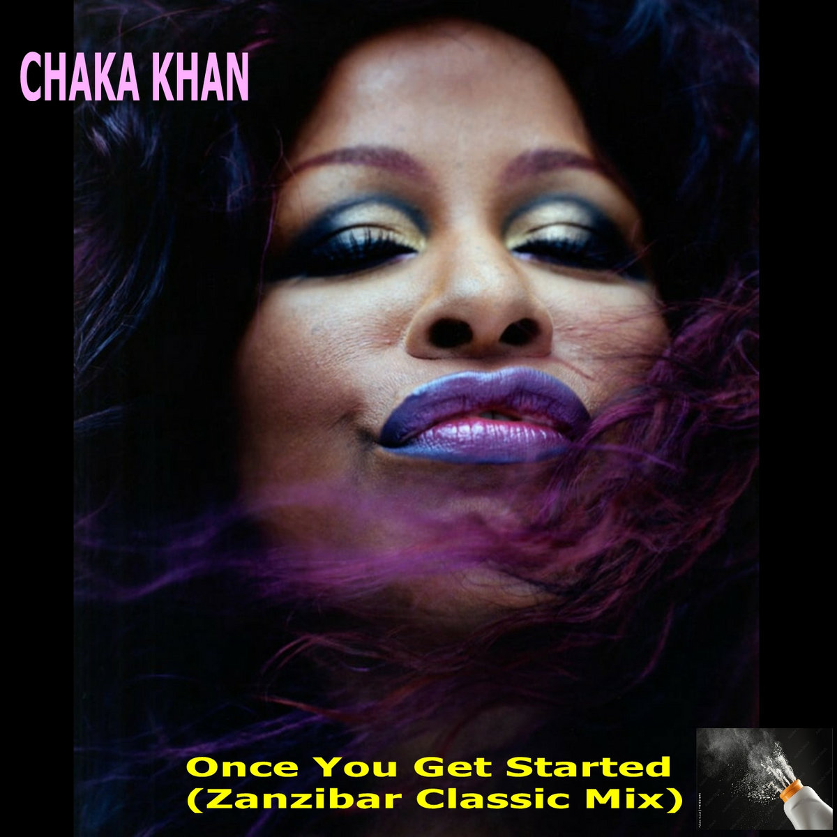 Once You Get Started - Chaka Khan (Zanzibar Classic Mix) Remix By Dj ...