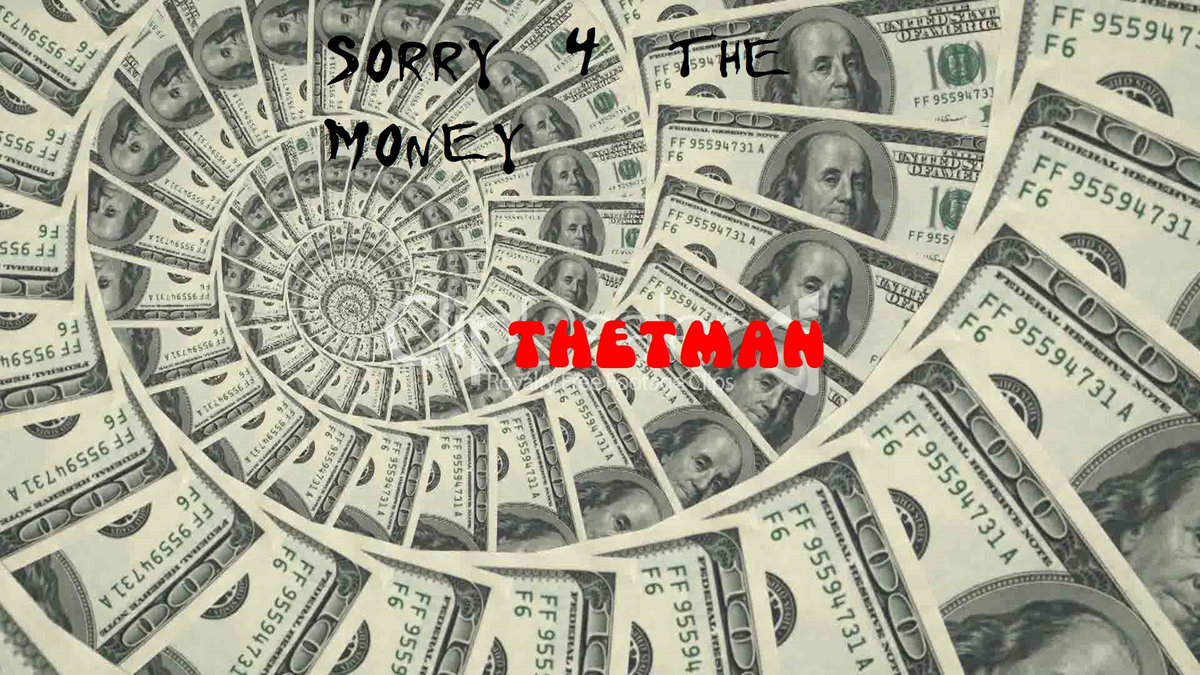 Sorry 4 the Money | TheTman | Electric Gizzard