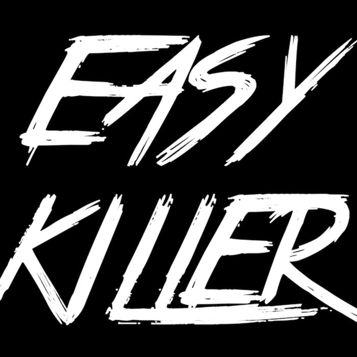 What You See Is What You Get (Song Demo) | Easy Killer