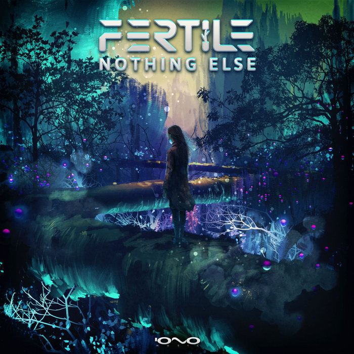 Nothing Else (24 Bit) | Fertile | IONO MUSIC