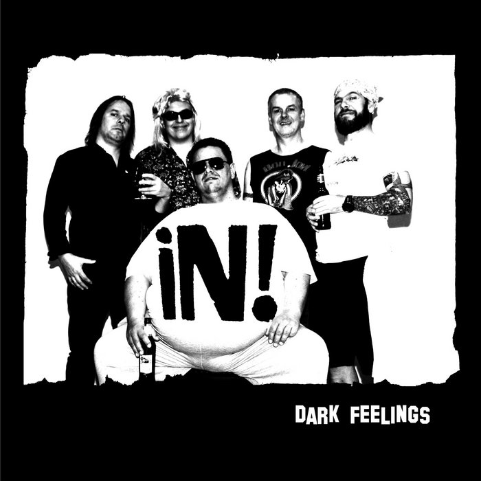 Dark Feelings | iN!