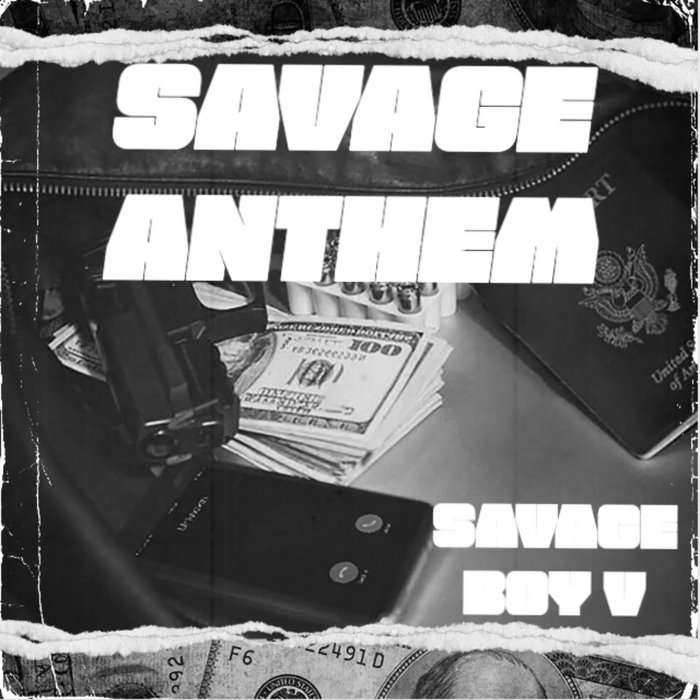 Savage Anthem | Savage Boy V