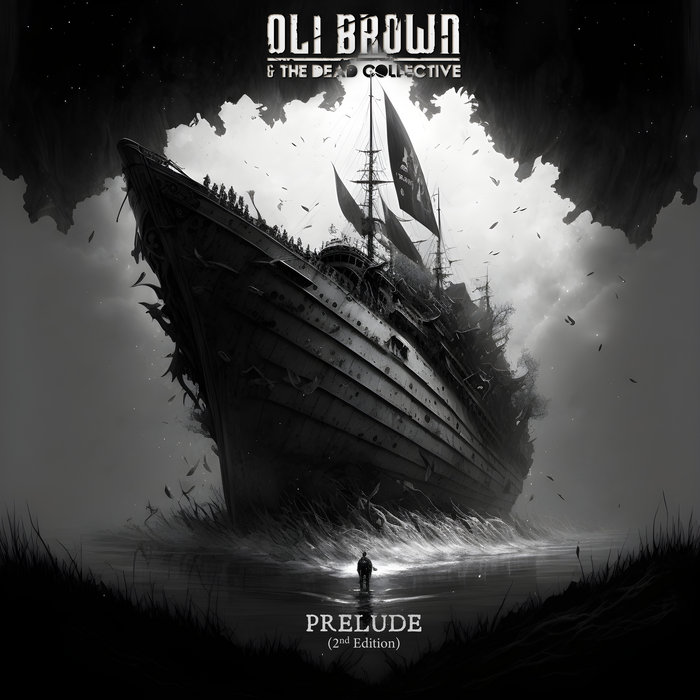 Prelude | Oli Brown & The Dead Collective