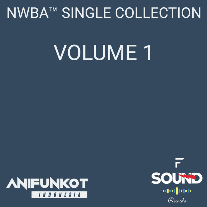 NWBA™ Single Collection Vol. 1 | NewbieAbadi