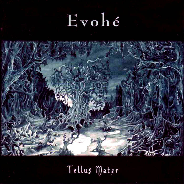 Tellus Mater | Evohé