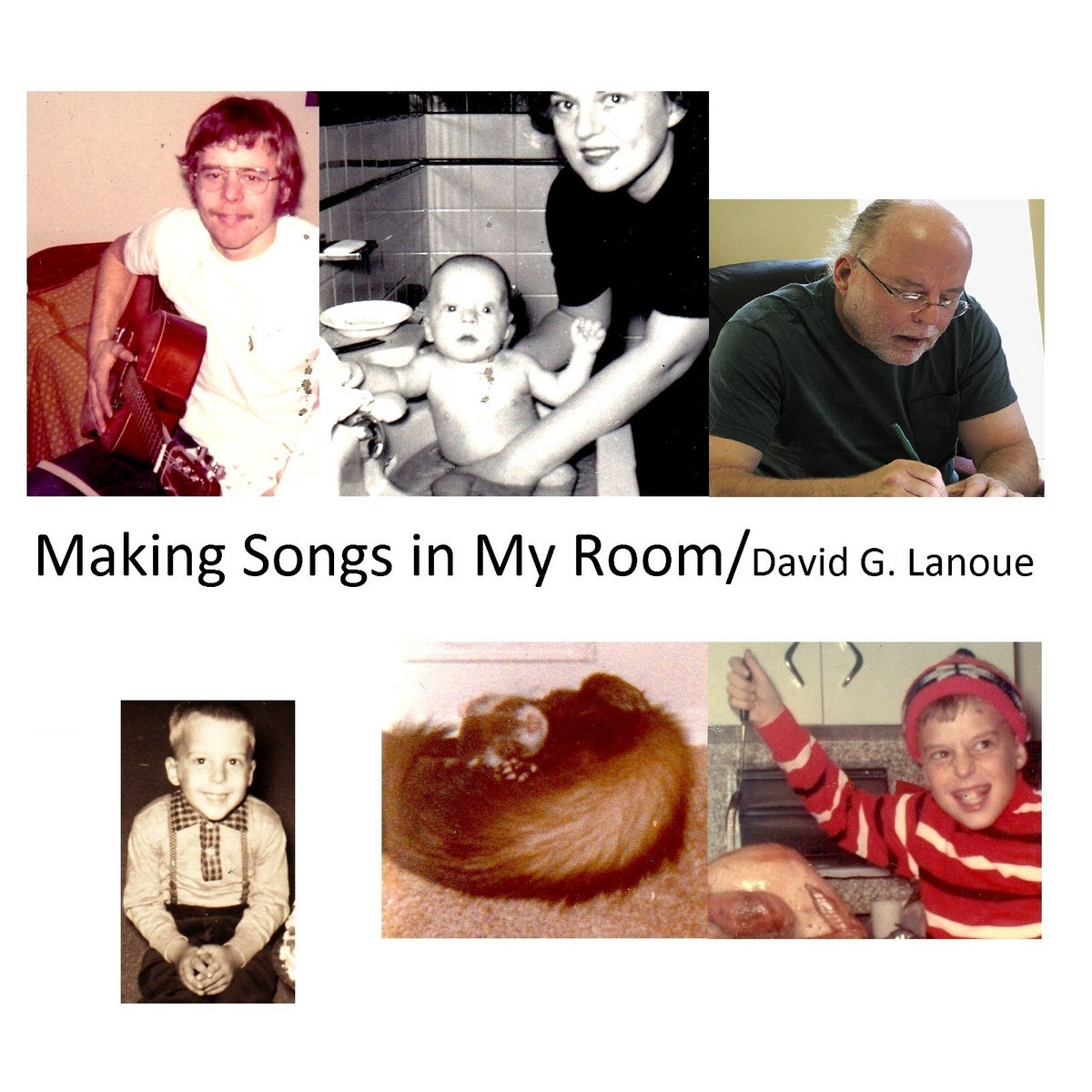 Making Songs in My Room | David G. Lanoue