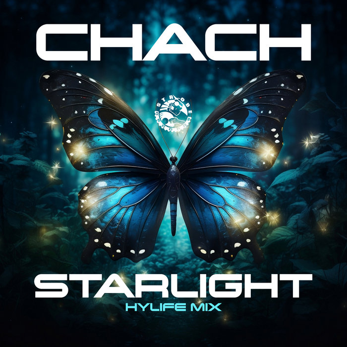 Starlight (Hylife Mix) | Chach | Strobe Records