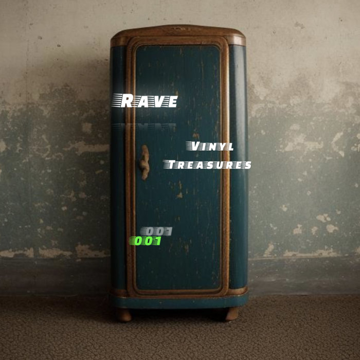 Rave Vinyl Treasures (001) | Orphaned Vinyl Treasures