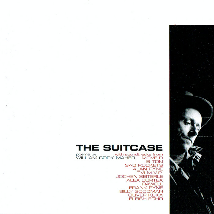 The Suitcase - Poems by William Cody Maher with Soundtracks | The Song ...