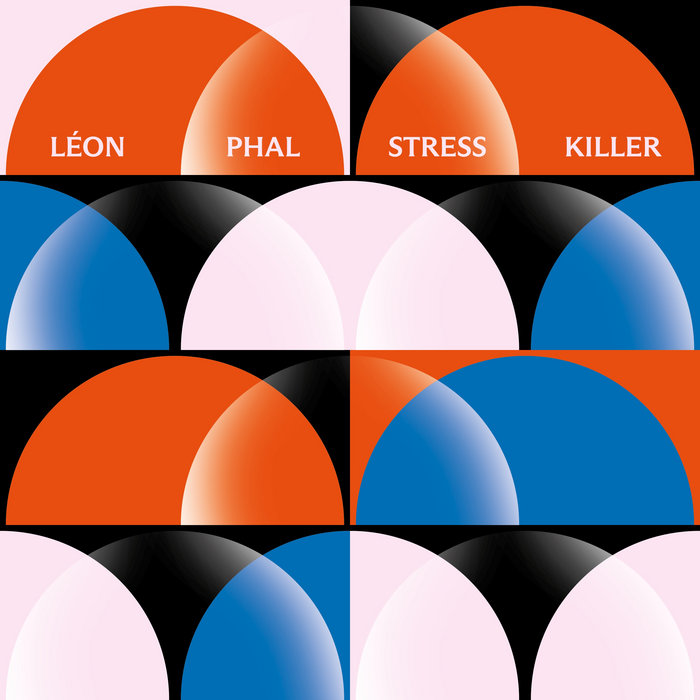 Stress Killer | Leon Phal