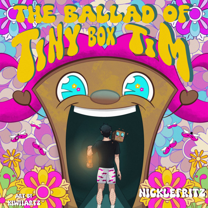 The Ballad Of Tiny Box Tim | Nicklefritz