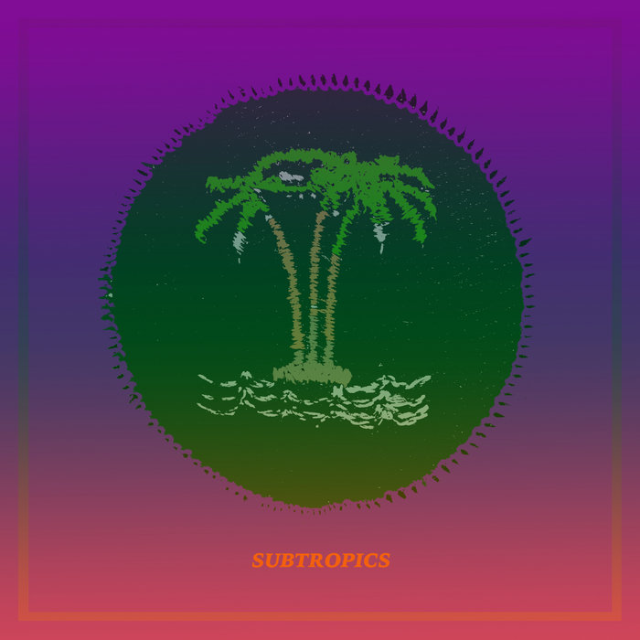 Subtropics | The Subtropics