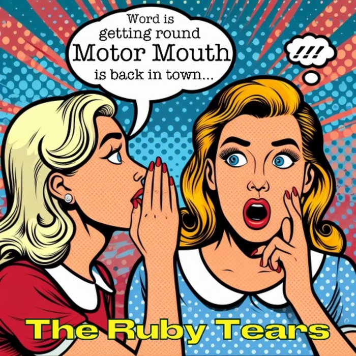 Motor Mouth | The Ruby Tears
