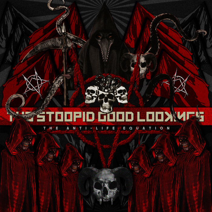 THE ANTI-LIFE EQUATION | THE STOOPID GOOD LOOKINGS
