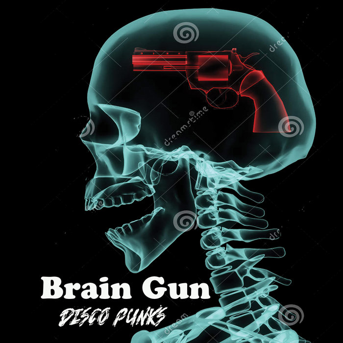 Disco Punks | Brain Gun