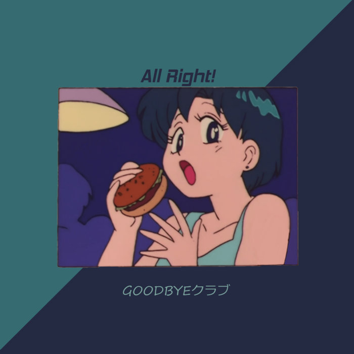 All Right! | Goodbyeクラブ
