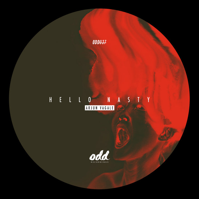 Hello Nasty | Arjun Vagale | Odd Recordings